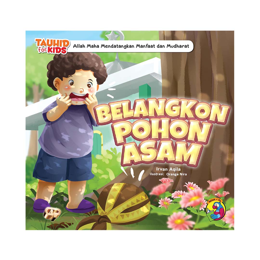 Seri Tauhid for Kids – Allah Maha Mendatangkan Manfaat dan Mudharat ...
